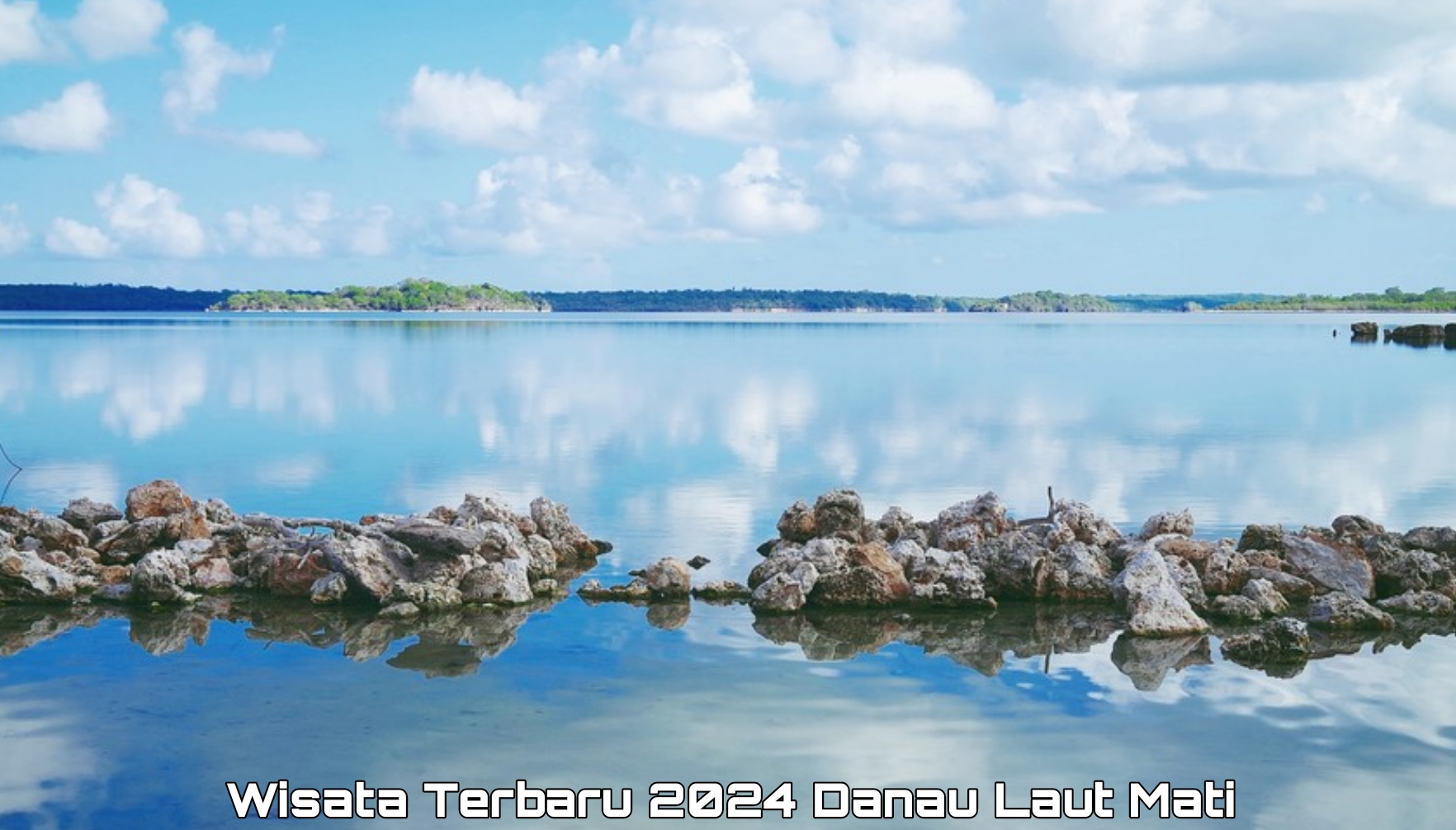 Danau Laut Mati: Wisata Terbaru 2024 Pulau Rote, Pilihan Favorit Wisatawan